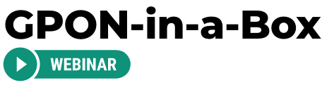 GPON-In-a-Box Webinar – Trektel